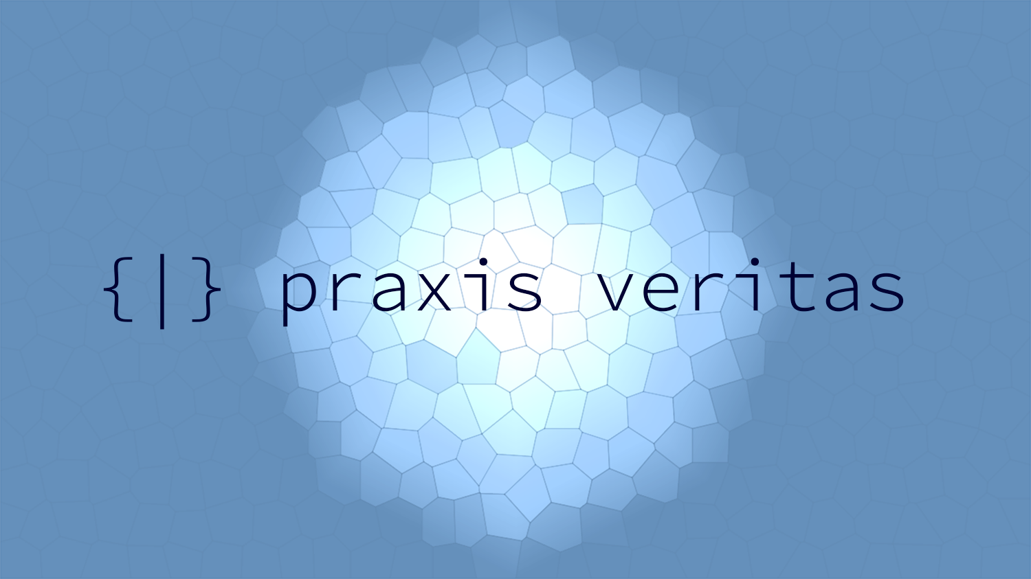 Praxis Veritas – praxis veritas [dot] io